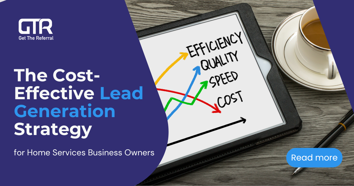 The Cost-Effective Lead Generation Strategy for Home Services Business ...